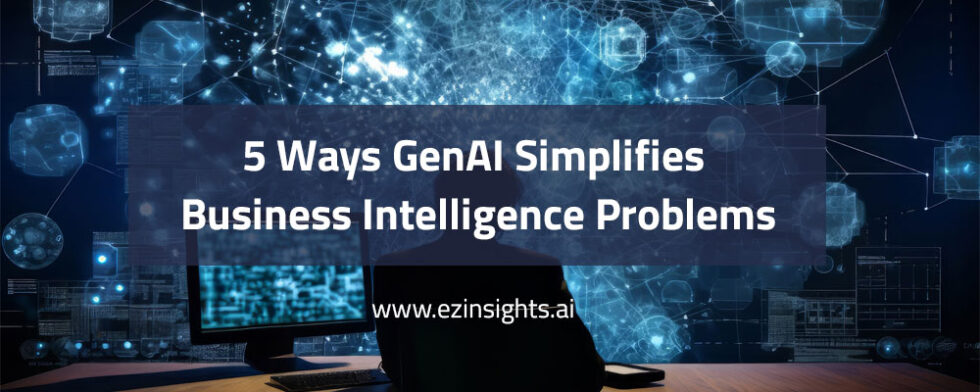 5 Ways GenAI Transforms Business Intelligence