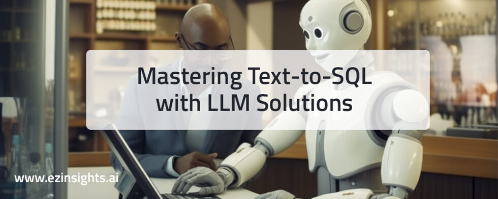 Mastering Text To Sql With Llm Solutions And Challenges